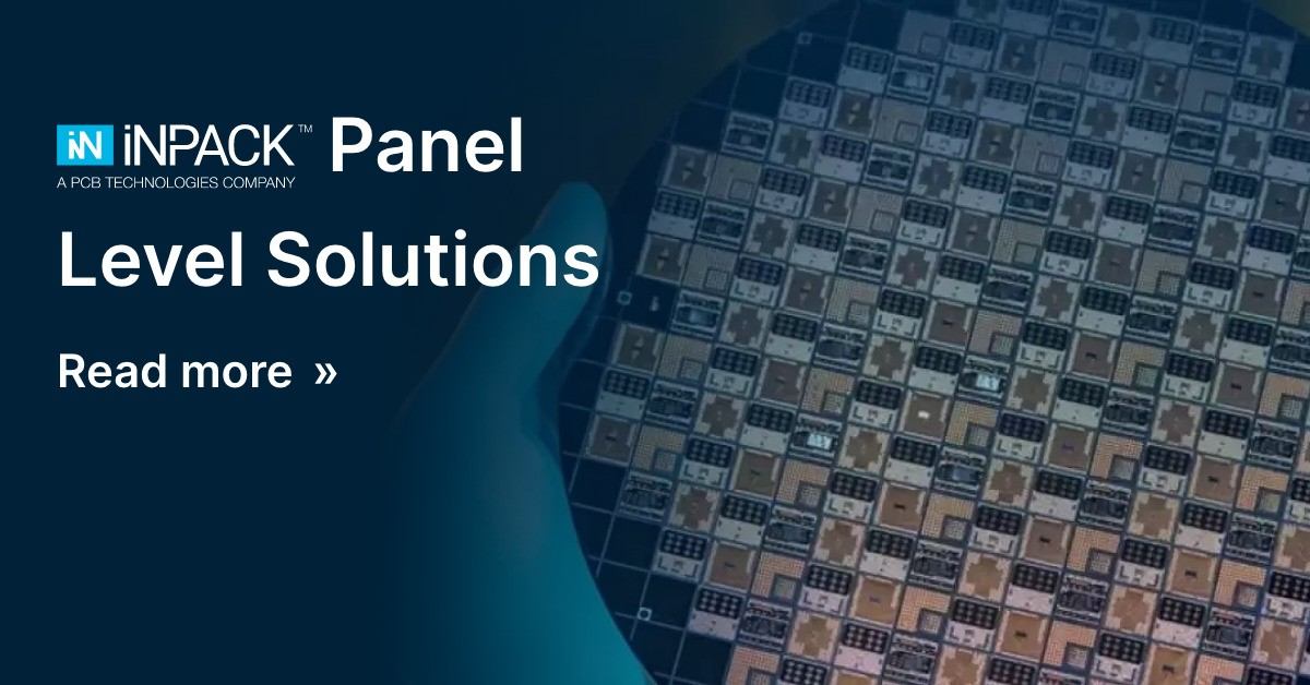 iNPACK™ Panel Level Solutions | PCB Technologies