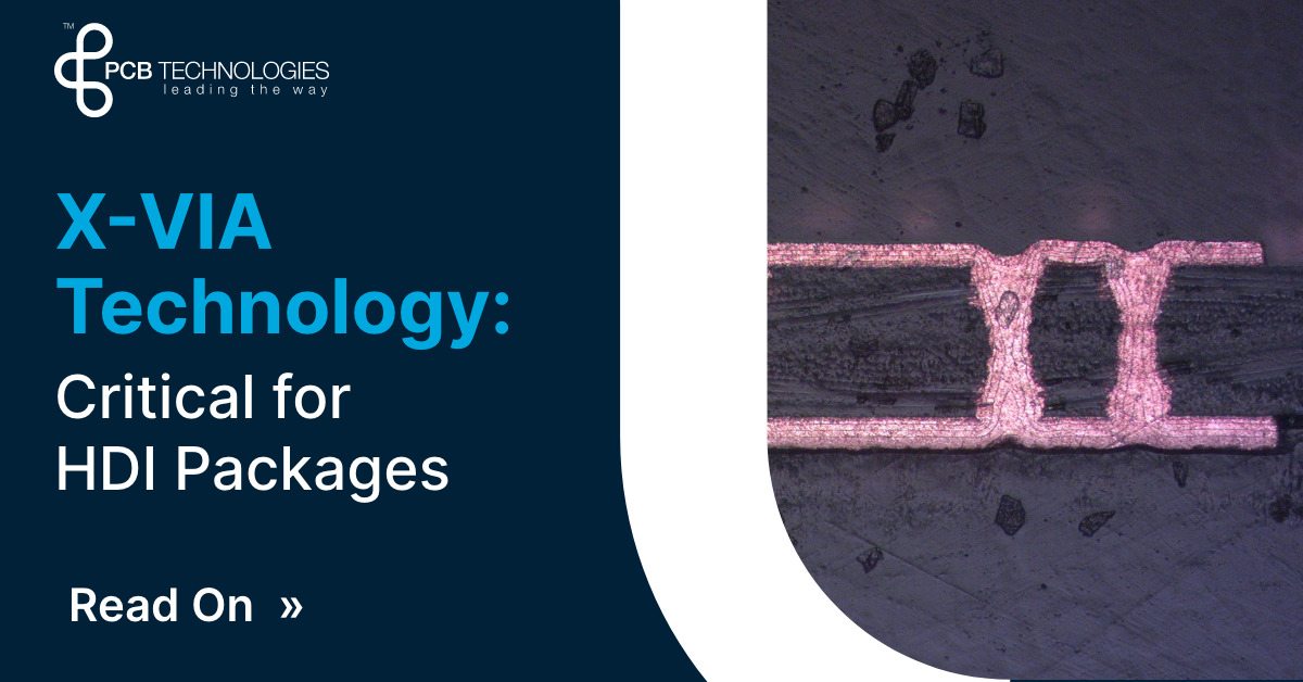 X-VIA Technology: Critical for HDI Packages
